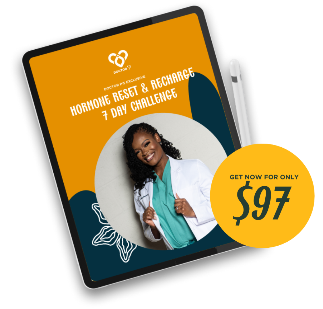 Call Me Doctor P | Women’s Hormone Health & Wellness Coach